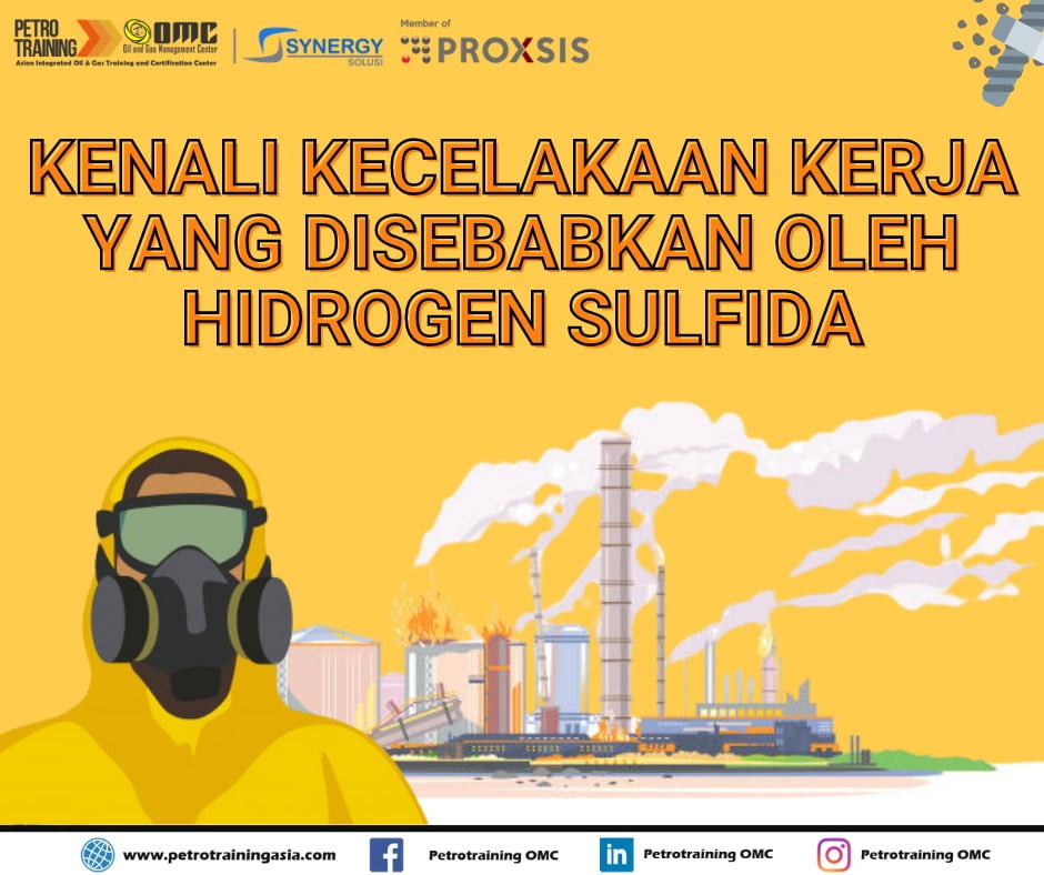 Bahaya Gas H2S di Industri Migas - Petro Training Asia