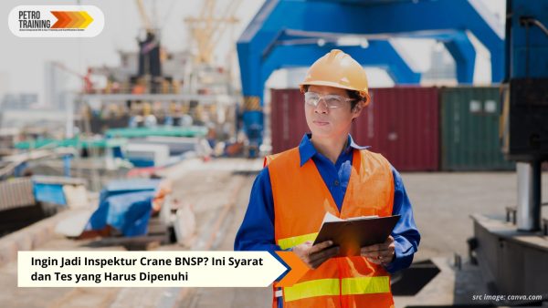 Ingin Jadi Inspektur Crane BNSP? Ini Syarat dan Tes yang Harus Dipenuhi ...